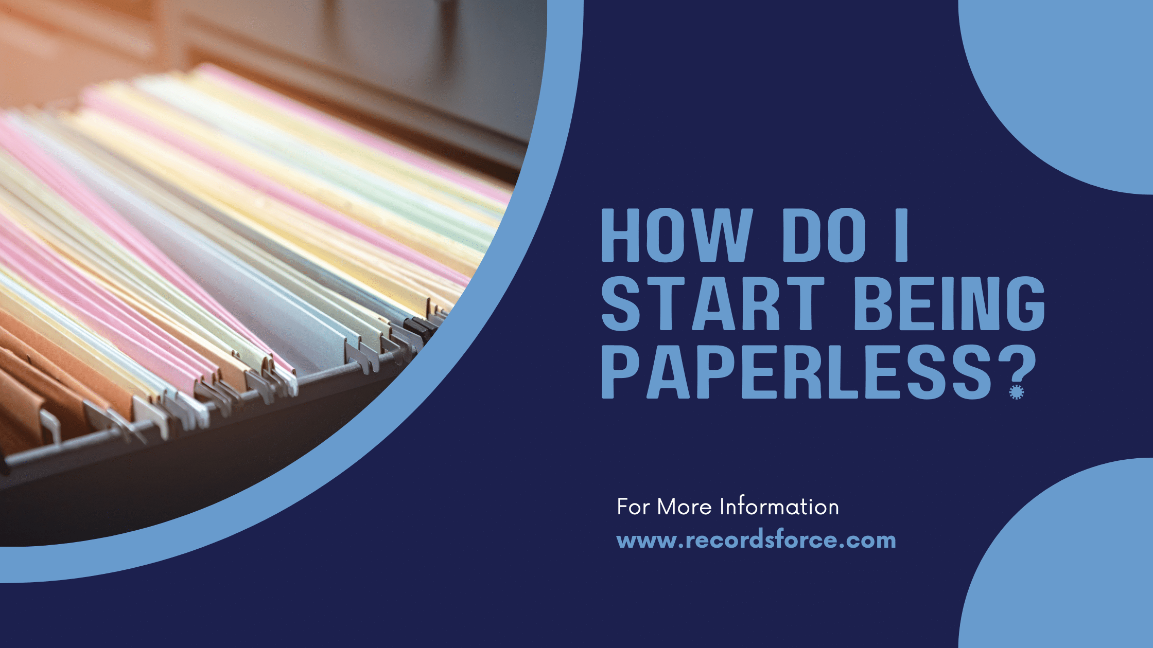 How Do I Start Being Paperless? | Recordsforce