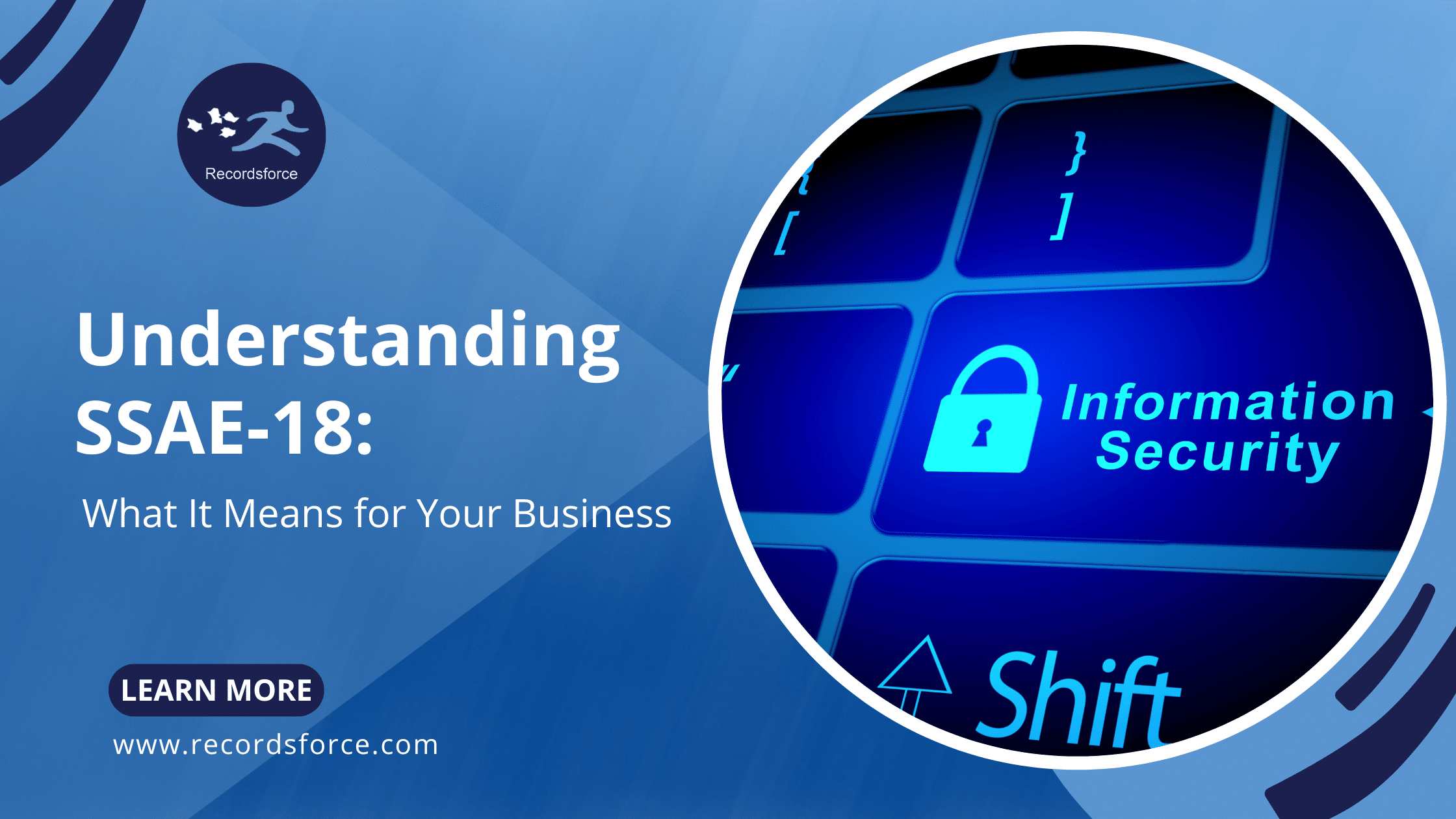 Understanding SSAE-18: What It Means for Your Business | Recordsforce