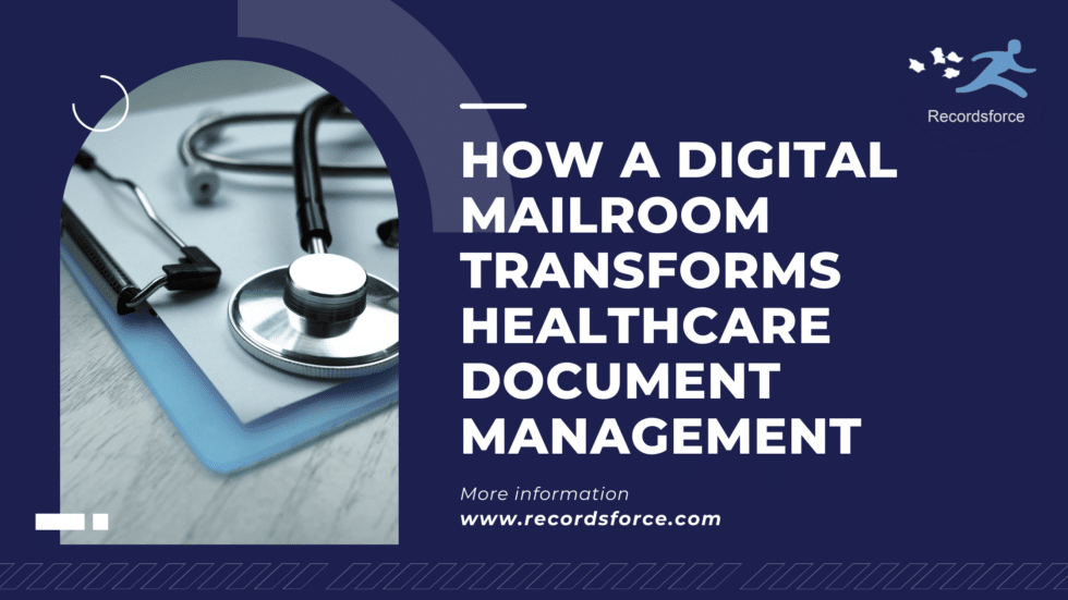 How a Digital Mailroom Transforms Healthcare Document Management ...