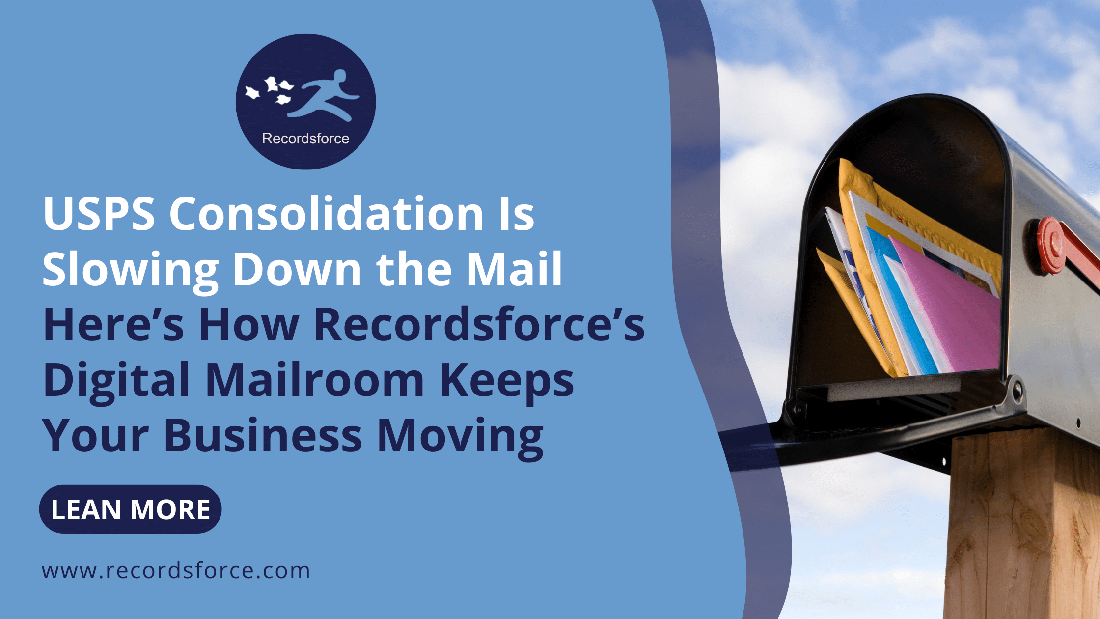 USPS Consolidation Is Slowing Down the Mail: Here’s How Recordsforce’s ...