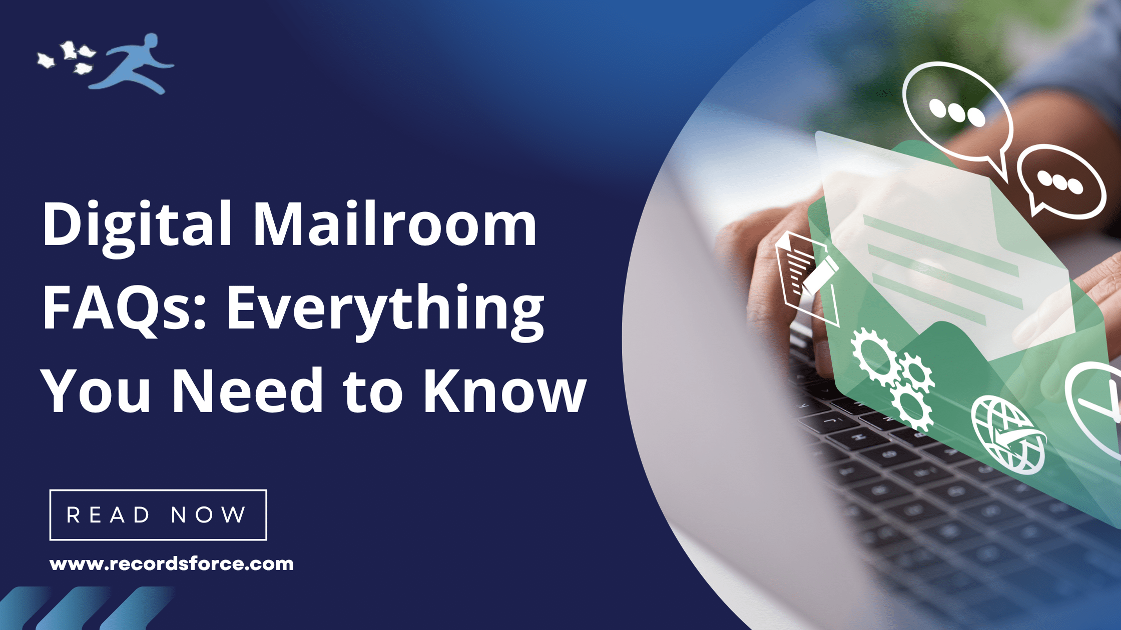 Digital Mailroom FAQs: Everything You Need to Know | Recordsforce
