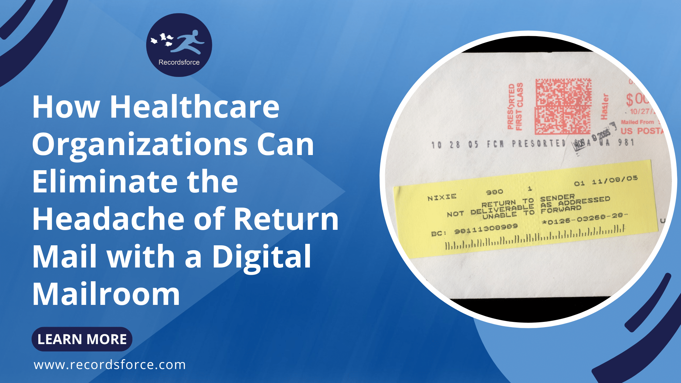How Healthcare Organizations Can Eliminate the Headache of Return Mail with a Digital Mailroom ...