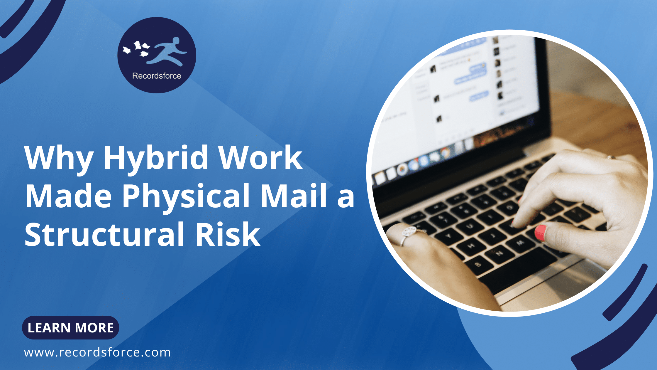 Why Hybrid Work Made Physical Mail a Structural Risk | Recordsforce