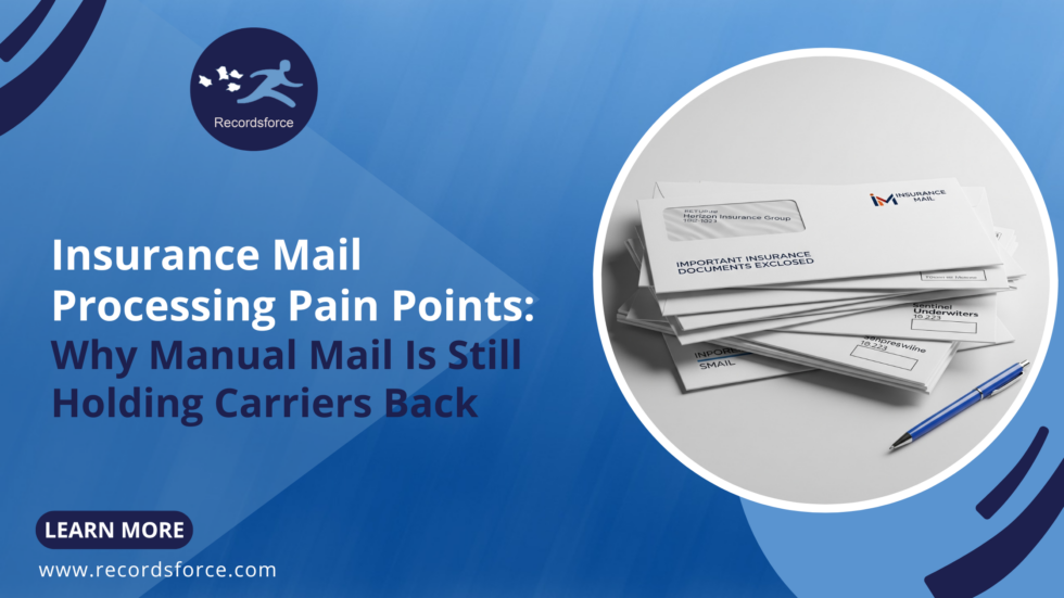 Insurance Mail Processing Pain Points: Why Manual Mail Is Still Holding ...